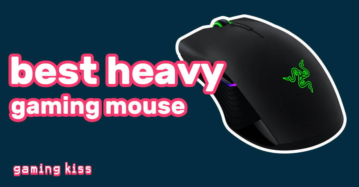 Best Heavy Gaming Mouse - Sheer Gaming
